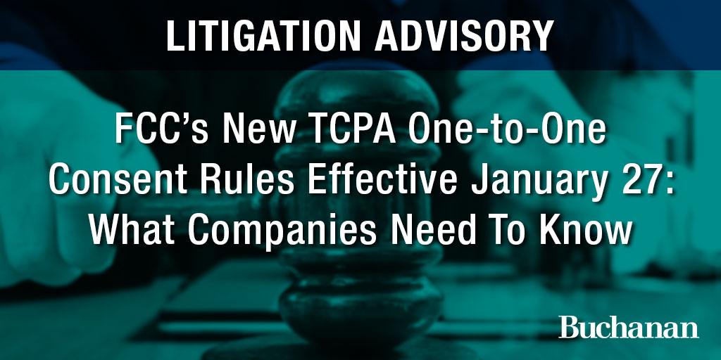 FCC’s New TCPA One-to-One Consent Rules Effective January 27*: What ...