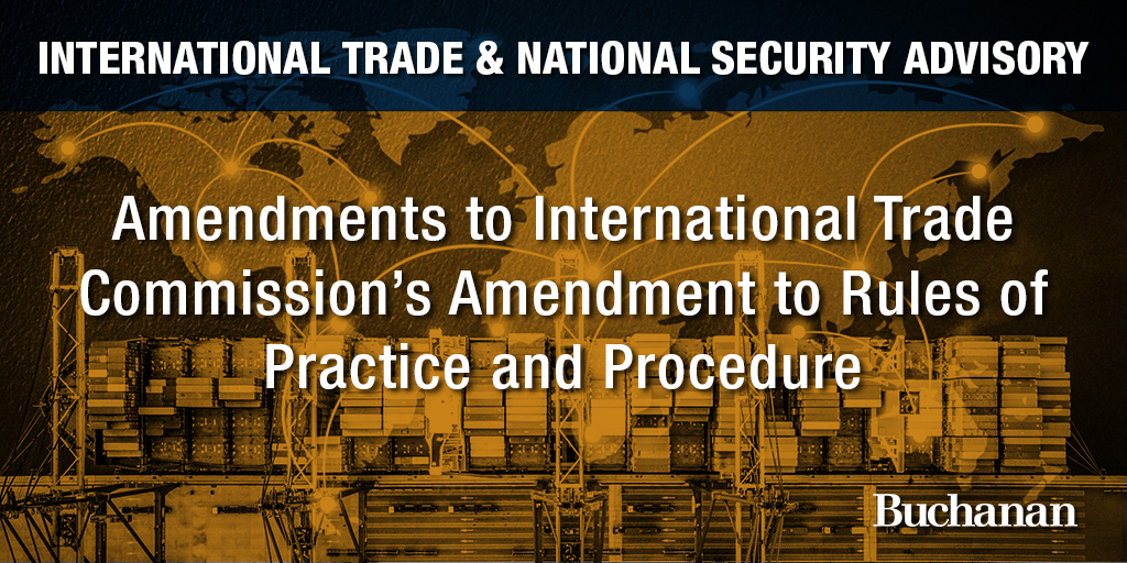 Amendments to International Trade Commission’s Amendment to Rules of ...
