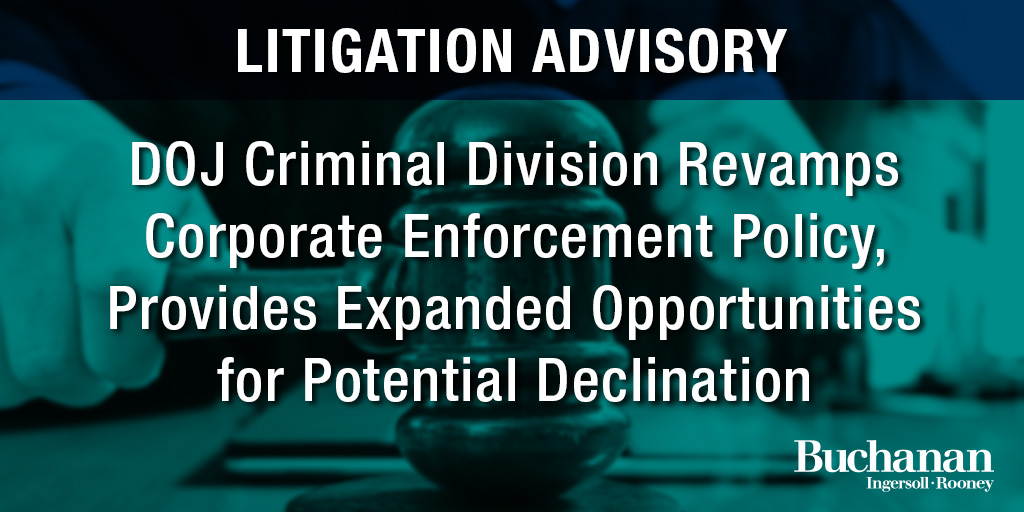 DOJ Criminal Division Revamps Corporate Enforcement Policy, Provides Expanded Opportunities for ...